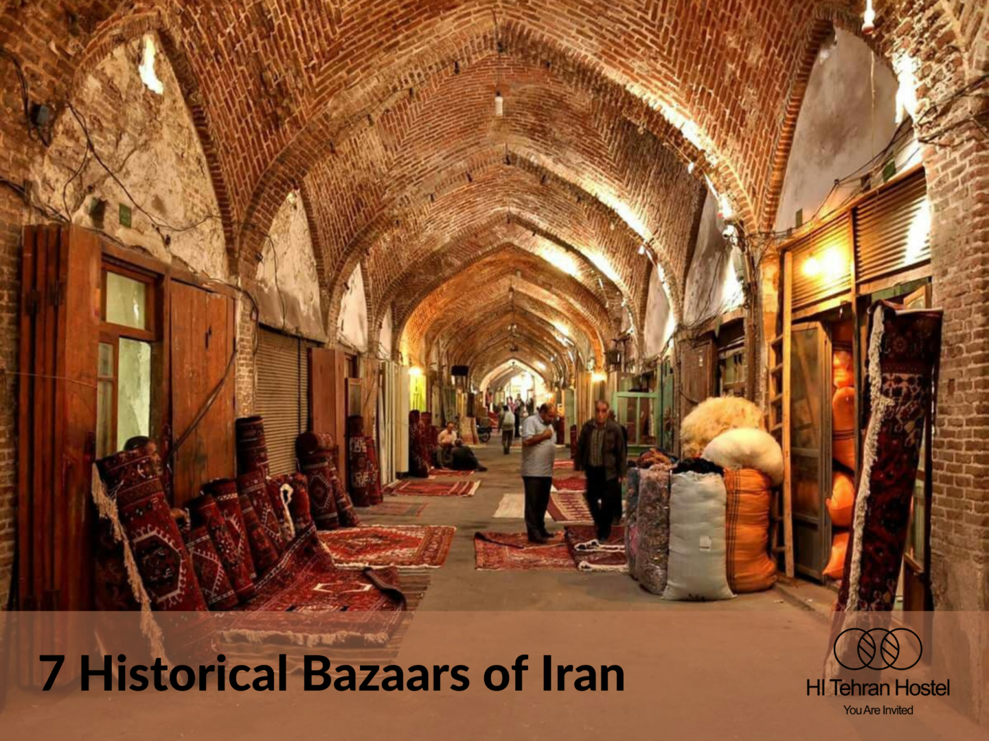 7 Historical Bazaars of Iran - HI Tehran Hostel